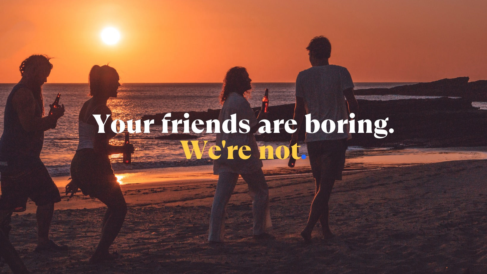 Your Friends Are Boring | Epic Small Group Travel Adventures